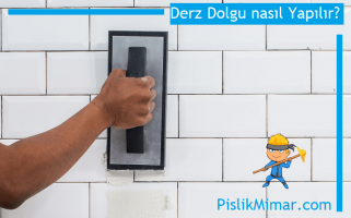Derz Dolgu nasıl yapılır? | Pislik MİMAR